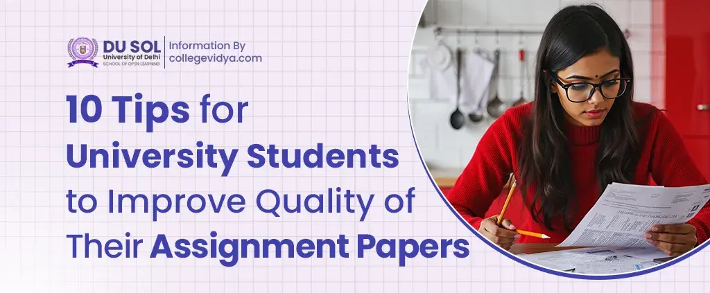 10 Tips for University Students to Improve Quality of Assignment Papers