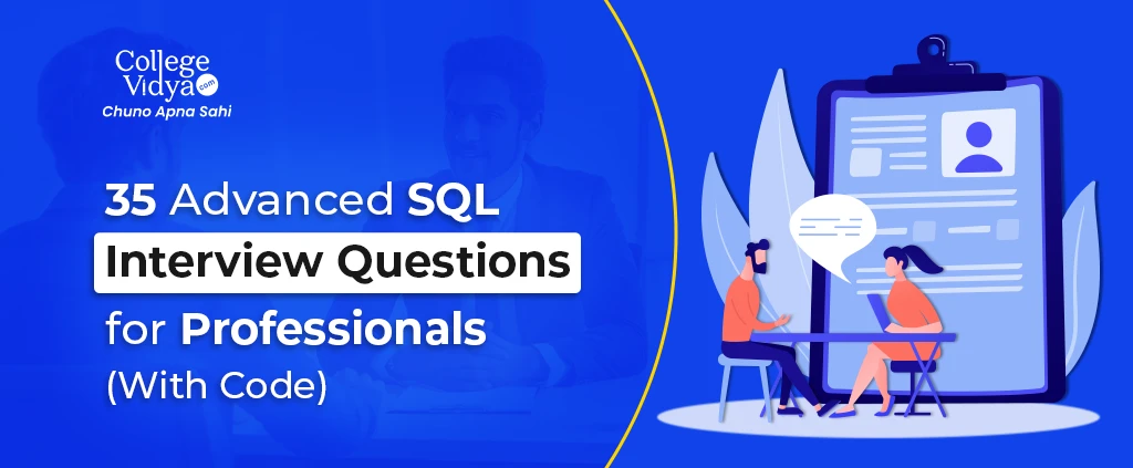 35 Advanced SQL Interview Questions for Professionals (With Code Examples)