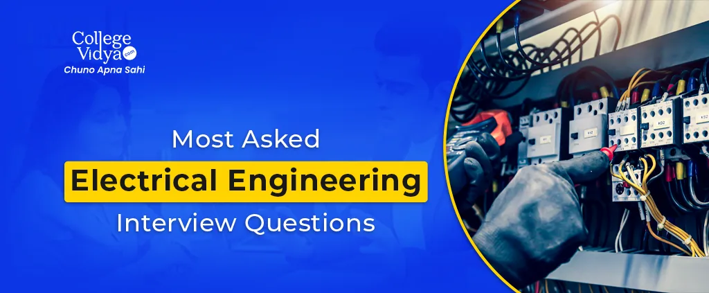 Top Electrical Engineering Interview Questions & Answers