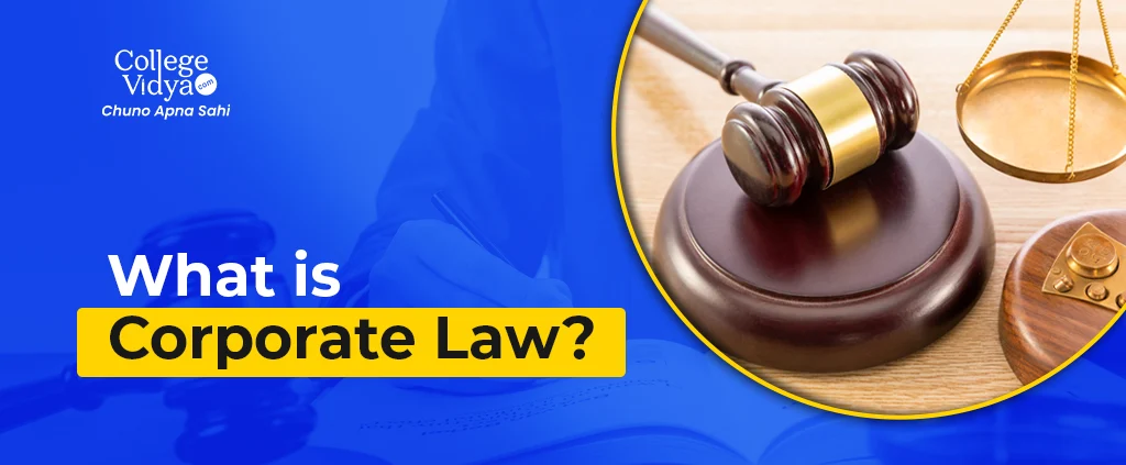 What is Corporate Law? Definition & Career Opportunities