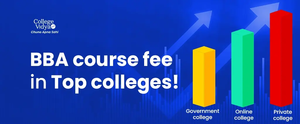 BBA Fees India 2025 - Check Course Fees of Top BBA Colleges