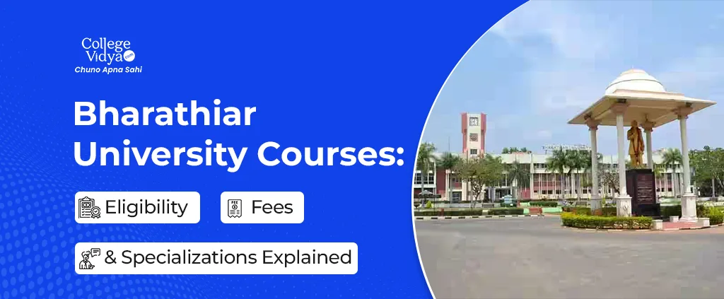 Bharathiar University: Courses, Fees, Admission 2025, Key Facts