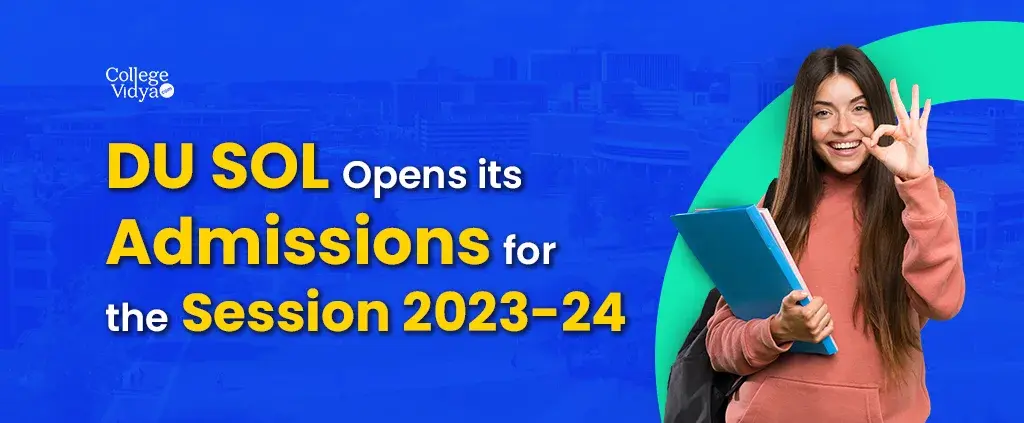 All you need to know about DU SOL 2023-24 Admissions