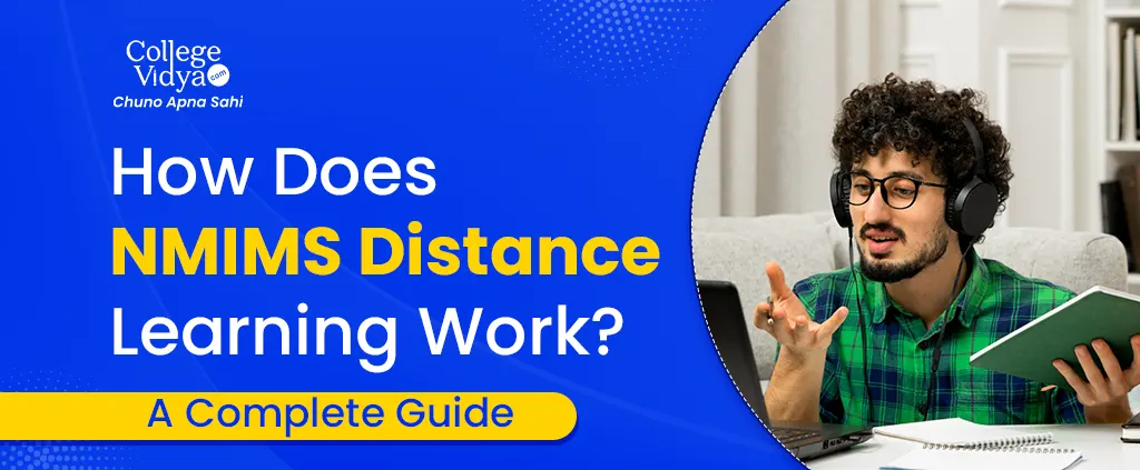 How Does NMIMS Distance Learning Work? [A Complete Guide]