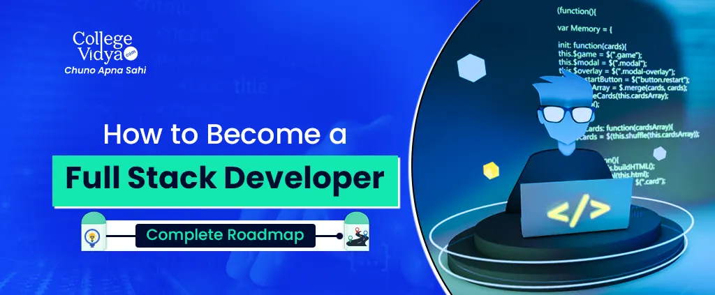 How to Become a Full Stack Developer (Career Guide 2025)