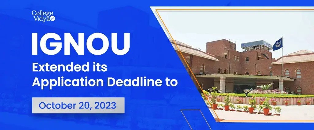 IGNOU Extended the Admissions Registrations Deadline Till 20 Oct