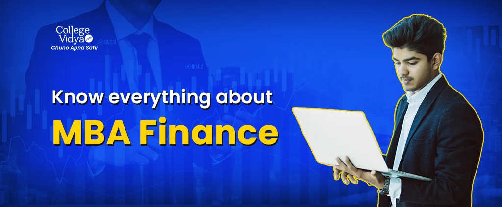MBA In Finance: Course Details, Fees, Admission 2025