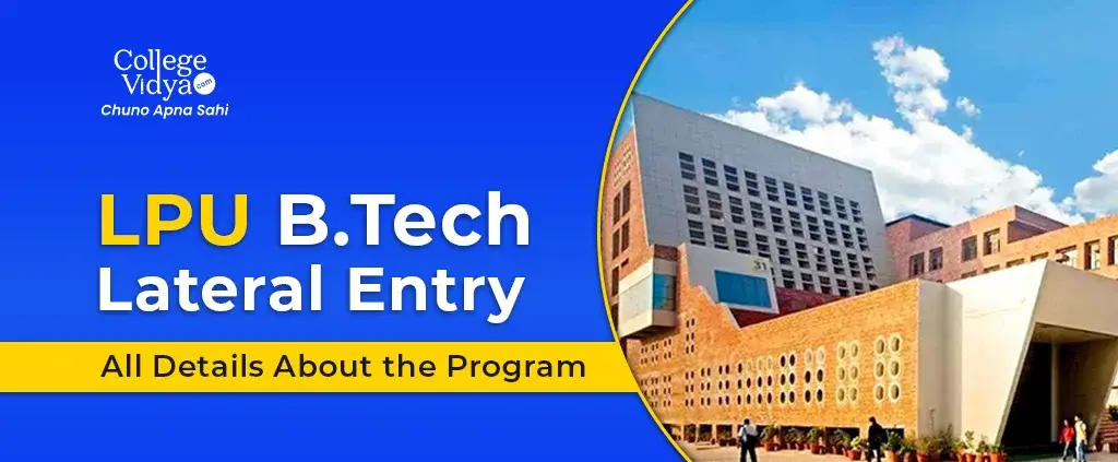 LPU B.Tech Lateral Entry Program 2025 - A Complete Guide