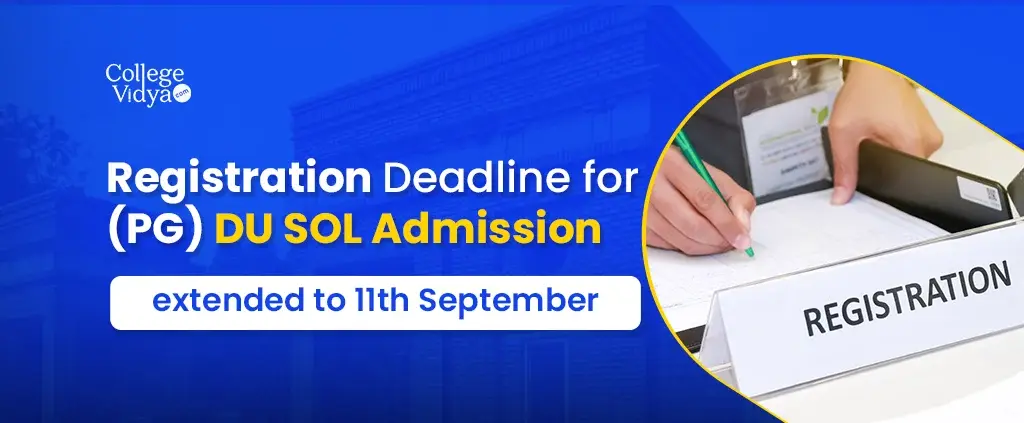 Extended Deadline for DU SOL PG Course Admissions: Apply till September ...