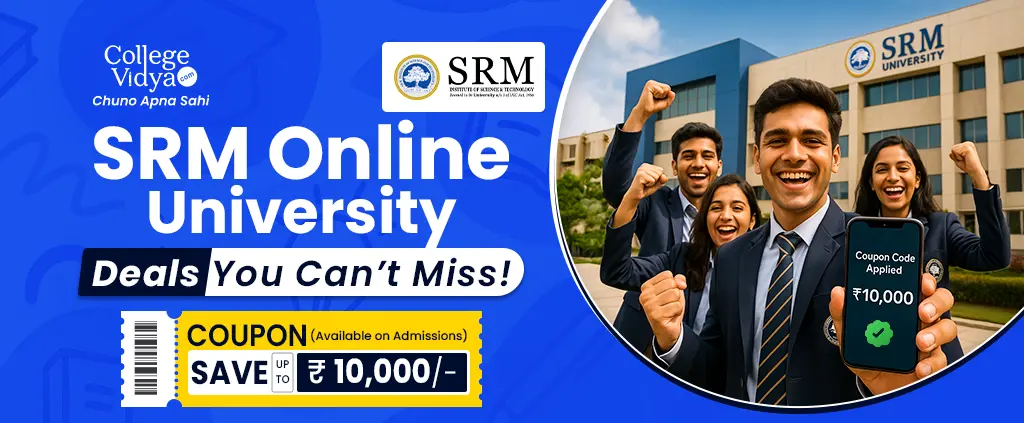 SRM Online University Coupon (upto ₹10K Off +Valid May 2025)