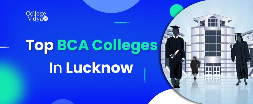 Top BCA Colleges In Lucknow Based on 2025 Ranking