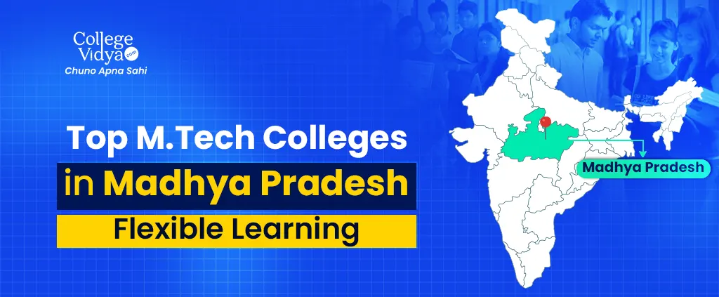 Top M.Tech Colleges In Madhya Pradesh – WILP Mode (Ranking 2025)