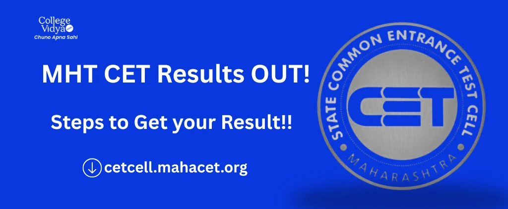MHT CET Results OUT! Click here to get your Result!