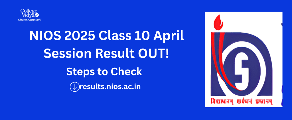 NIOS 2025 April Session Class 10 Result OUT! Steps to Apply.