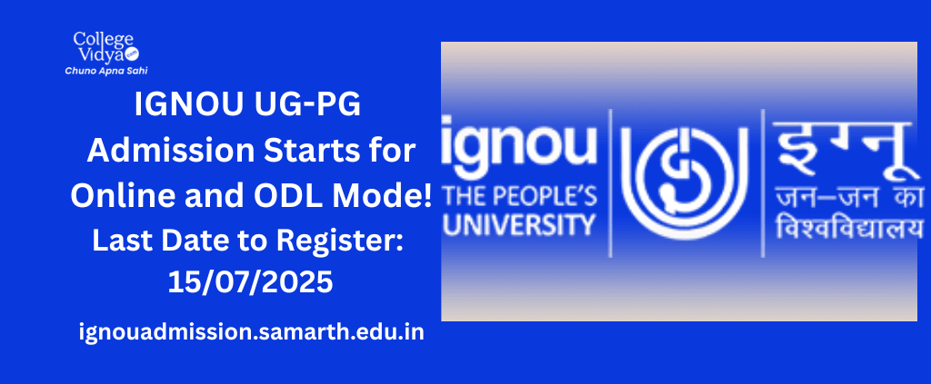IGNOU UG-PG ODL Online Course Registration Begins, 15Jul Last Date