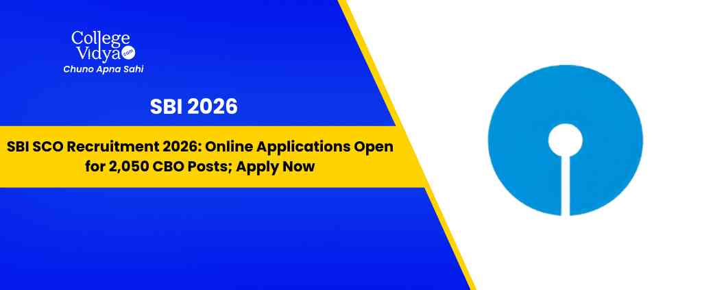 SBI SCO Recruitment 2026: Online Applications Open for 2,050 CBO Posts ...