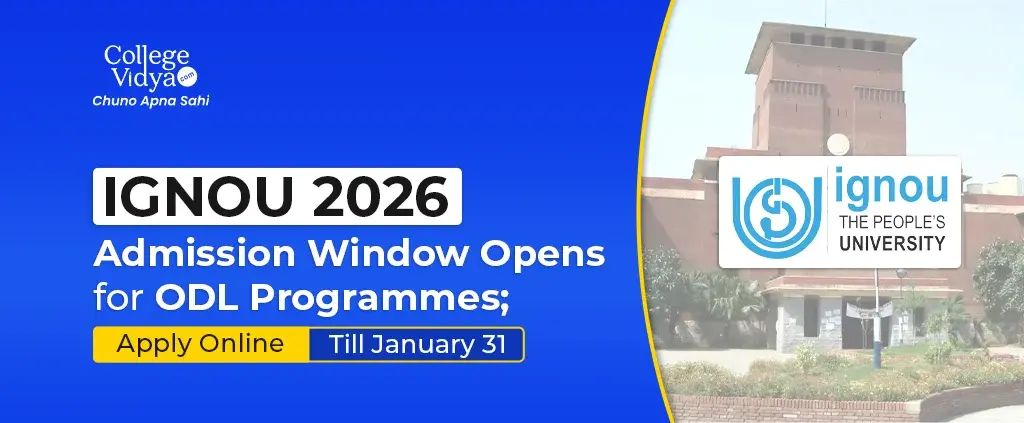 IGNOU January 2026 Admission Window LIVE; Apply Online Till January 31