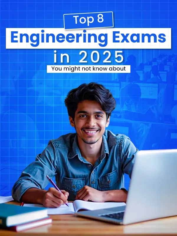 Top 8 Engineering Exams in 2025